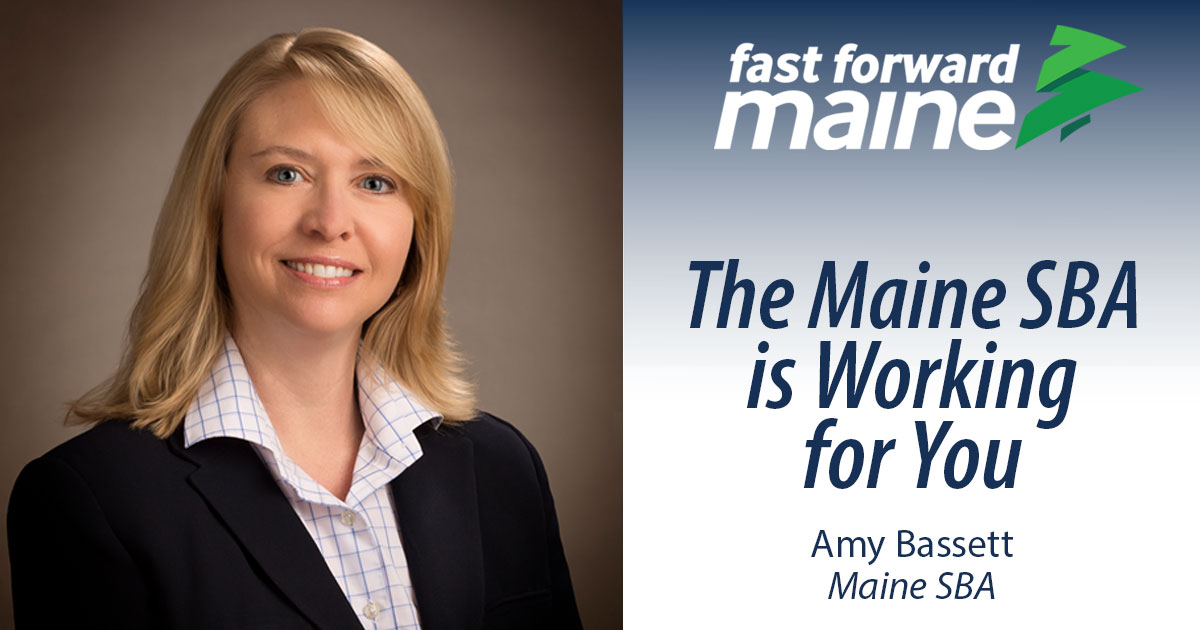 The Maine SBA is Working for You - Amy Bassett