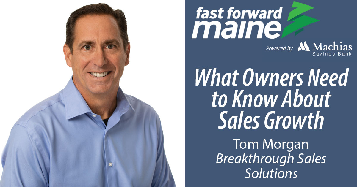 What Owners Need to Know About Sales Growth - Tom Morgan