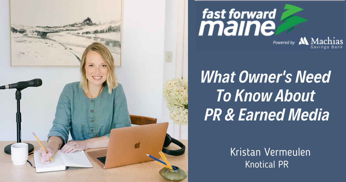 What Owners Need to Know About PR & Earned Media – Kristan Vermeulen