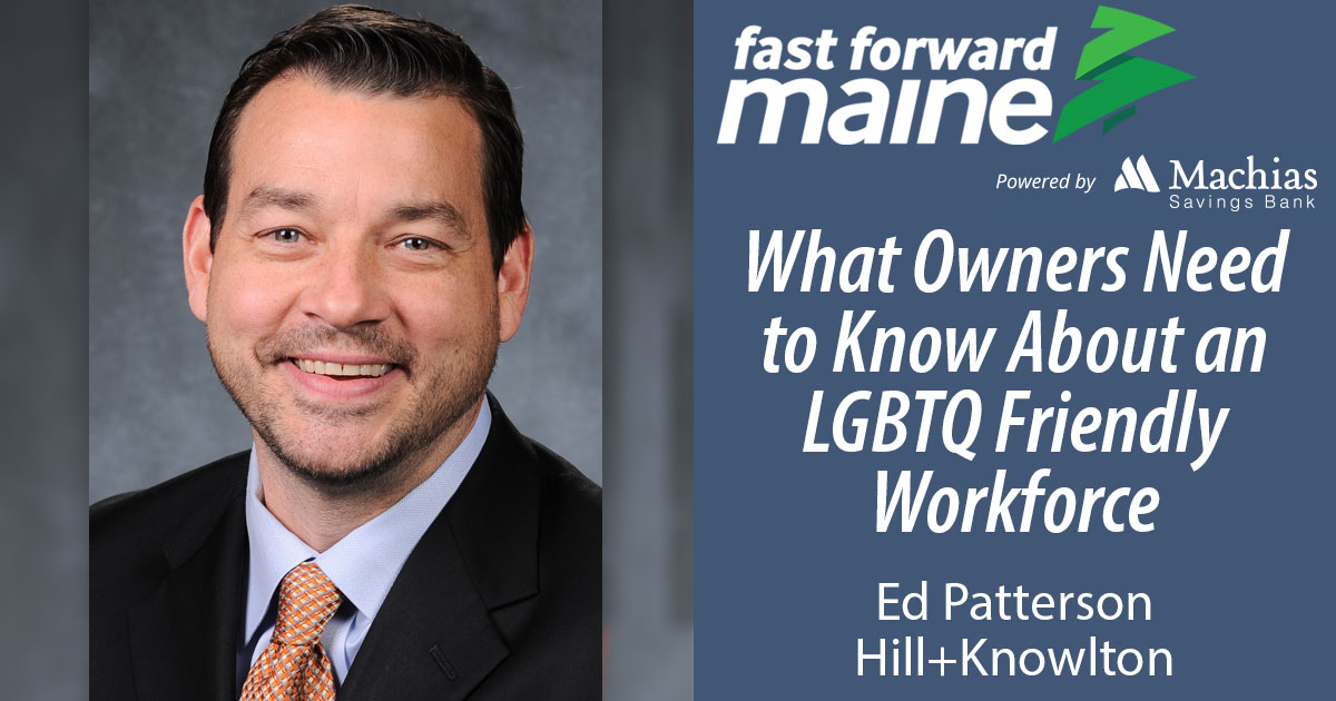 What Owners Need to Know About an LGBTQ Friendly Workforce - Ed Patterson